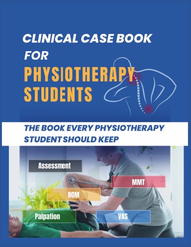 Clinical Case Book For Physiotherapy Students
