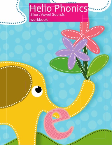 Hello Phonics, short vowel sounds workbook