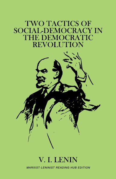 Two Tactics of Social-Democracy