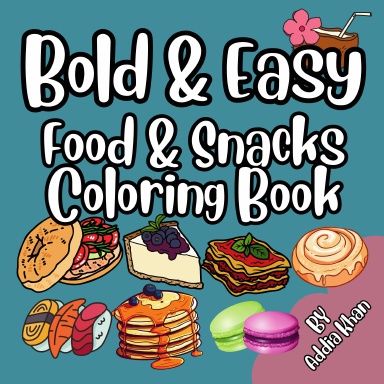 Bold & Easy Food & Snacks Coloring Book