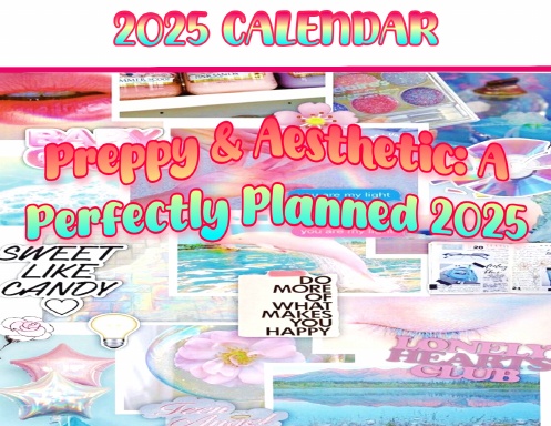 Preppy and Aesthetic: A Perfectly Planned 2025