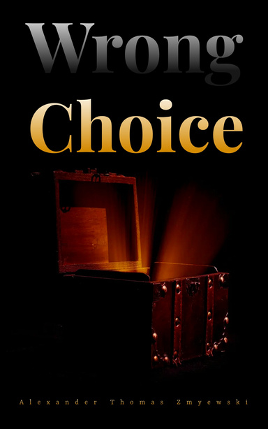 Wrong Choice