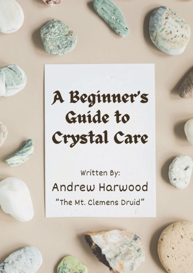 A Beginner's Guide To Crystal Care