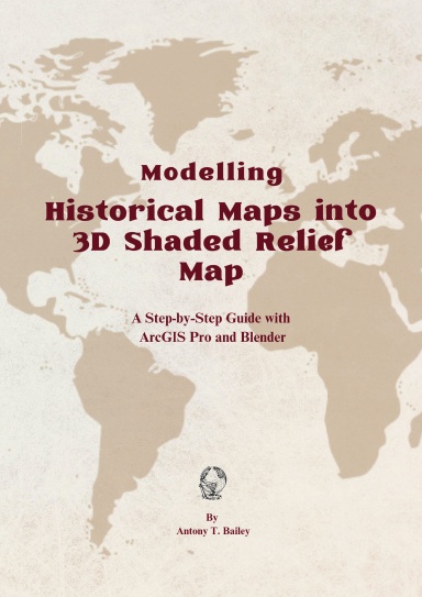 Modelling Historical Maps into 3D Shaded Relief Maps
