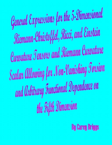 General Expressions for the 5-Dimensional Riemann-Christoffel, Ricci ...