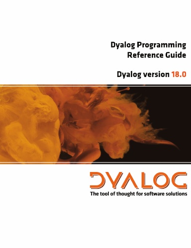 Dyalog Programming Reference Guide (version 18.0)