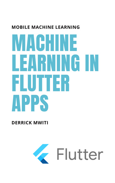 Machine Learning in Flutter Apps