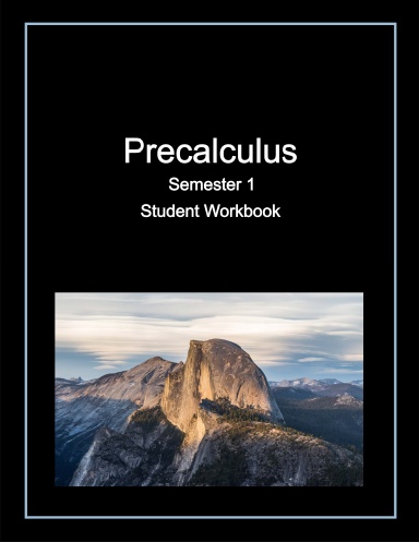 Precalculus Semester 1 Student Workbook