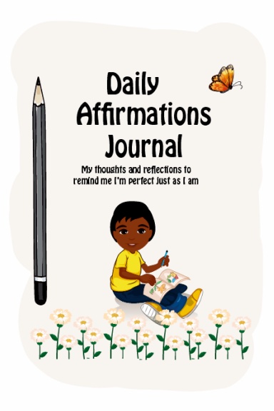 Daily Affirmations Journal: A Journal to Help Kids Practice Positive ...