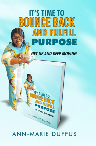 It’s Time to Bounce Back and Fulfill Purpose