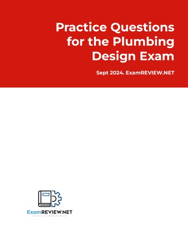 Practice Questions for the Plumbing Design Exam