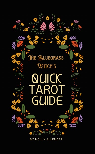 The Bluegrass Witch's Tarot Guide