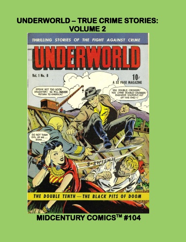 Underworld - True Crime Stories: Volume 2