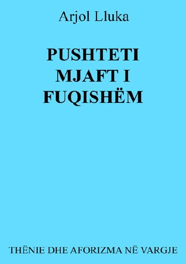 PUSHTETI MJAFT I FUQISHËM