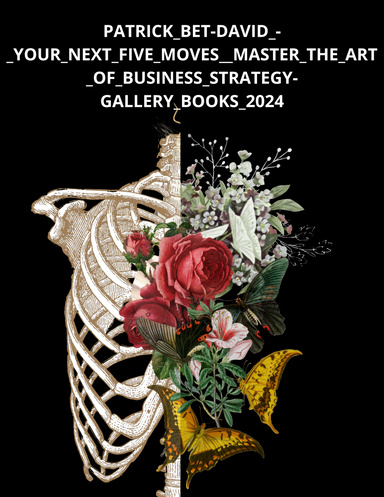 Your Next Five Moves Master the Art of Business Strategy Gallery Books