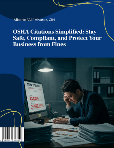 OSHA Citations Simplified: Stay Safe, Compliant, and Protect Your ...