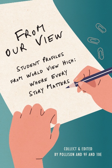 From Our View: Student Profiles from World View High School