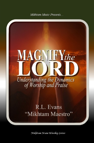 Magnify the Lord