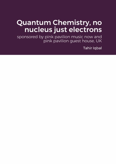 Quantum Chemistry, no nucleus just electrons