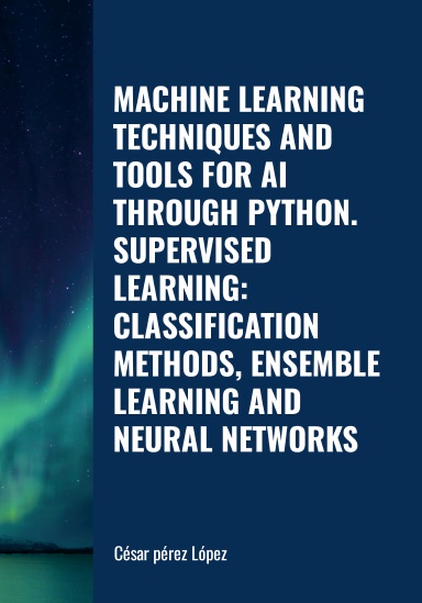 Machine Learning Techniques And Tools For Ai Through Python Supervised