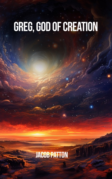 GREG, GOD OF CREATION