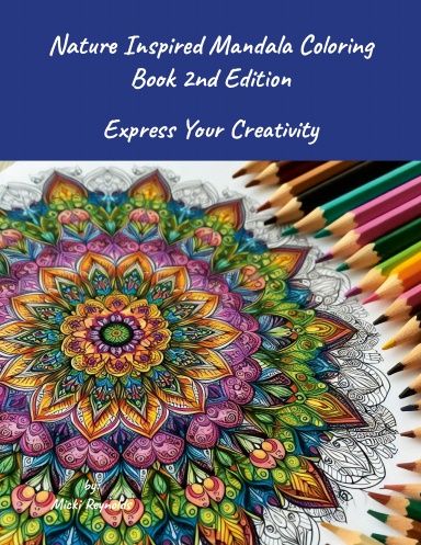 Nature Inspired Mandala Coloring Book, 2nd Edition
