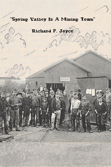 Spring Valley Is a Mining Town