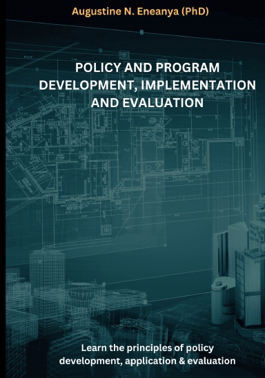 POLICY AND PROGRAM DEVELOPMENT, IMPLEMENTATION AND EVALUATION