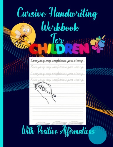 Cursive Handwriting Practice Workbook for Children with Positive ...