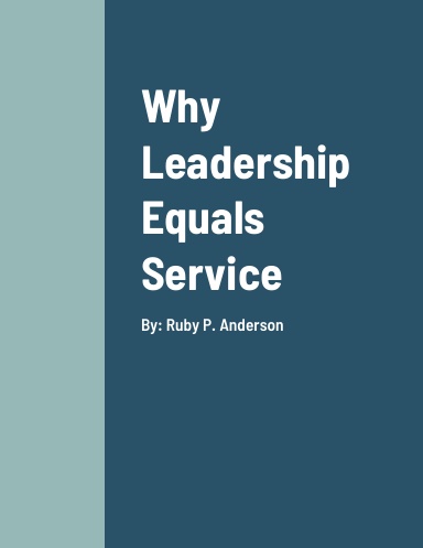 Why Leadership Equals Service