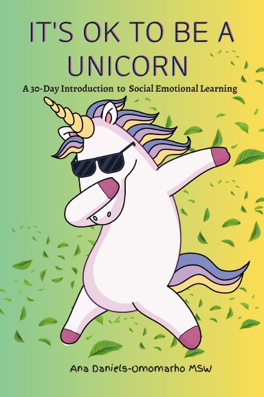 It's Ok To Be A Unicorn