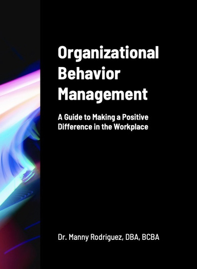 Organizational Behavior Management (2nd Edition)