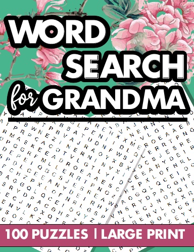 Word Search for Grandma : 100 Puzzles (Large Print): Word Search ...