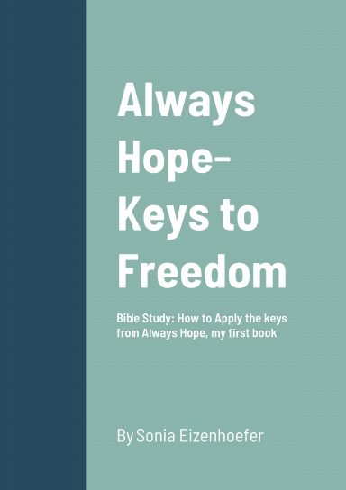 Always Hope-Keys to Freedom