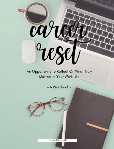 Career Reset, An Opportunity to Reflect On What Truly Matters In Your ...