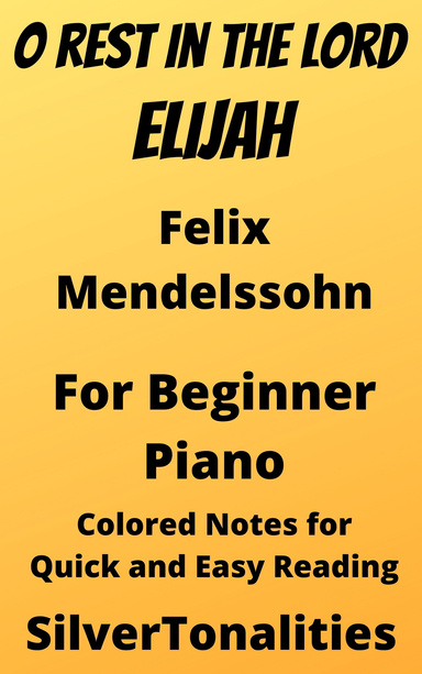 O Rest In the Lord Elijah Beginner Piano Sheet Music