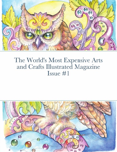 The World's Most Expensive Arts and Crafts Illustrated Magazine Issue #1