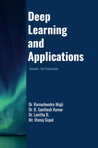Deep Learning and Applications
