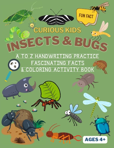 Curious Kids Fascinating Insects & Bugs Handwriting Workbook: Did You ...