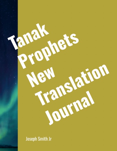 Tanak Prophets New Translation Journal