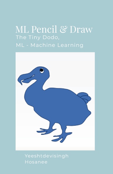 ML Pencil and Draw: The Tiny Dodo, ML- Machine Learning (3+ years old)