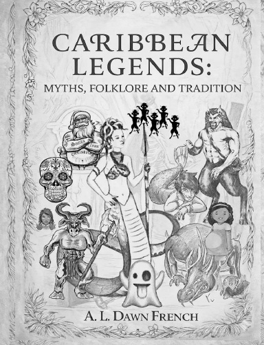 Caribbean Legends: Myths, Folklore & Tradition