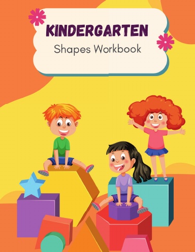 Kindergarten Shapes Workbook: Fun and Educational Activities for Early ...