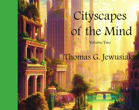 Cityscapes of the Mind Volume Two