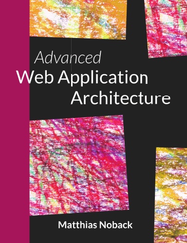 Advanced Web Application Architecture