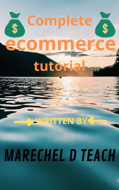 Complete Ecommerce Tutorial