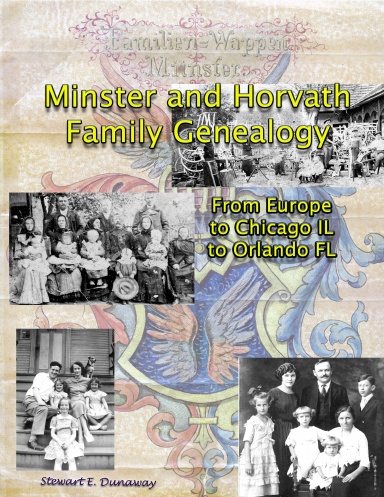 Minster and Horvath Family History