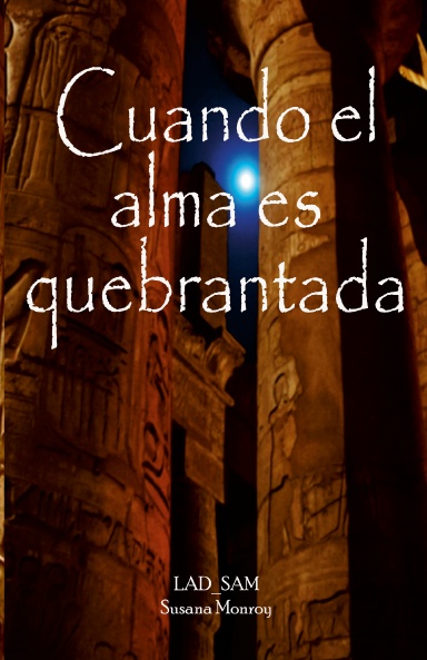 Cuando el alma es quebrantada
