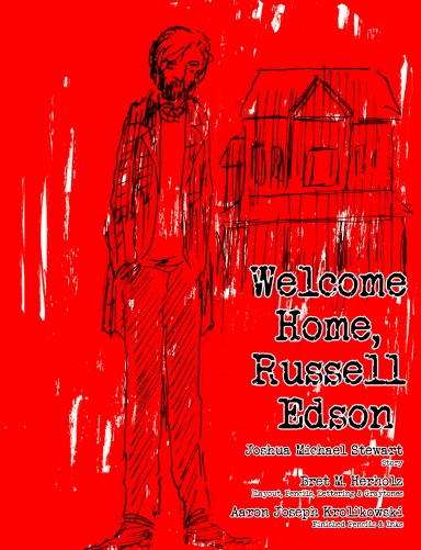Welcome Home, Russell Edson