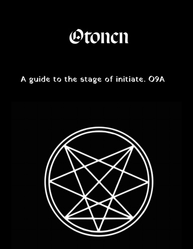 Otonen- a guide to the stage of initiate. O9A